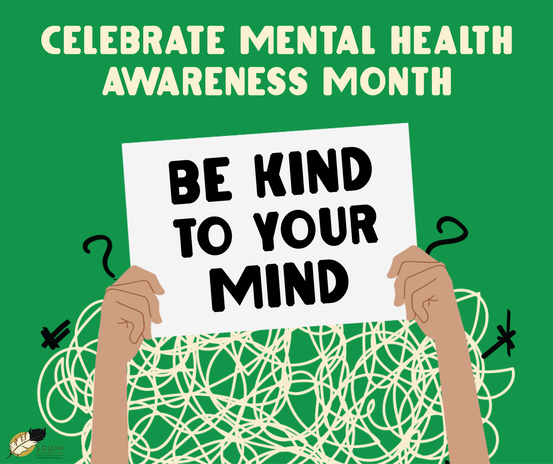 Be Kind to Your Mind - May is Mental Health Awareness Month | South ...